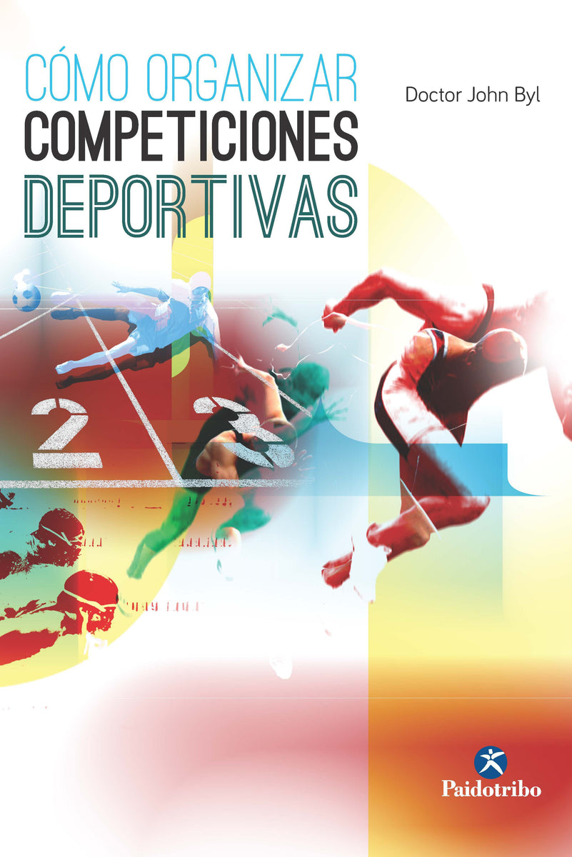 CÓMO ORGANIZAR COMPETICIONES DEPORTIVAS – Paidotribo